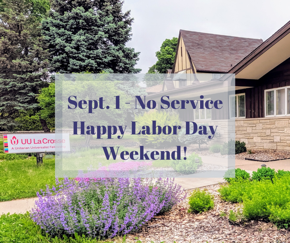 NO SUNDAY SERVICE - UU La Crosse